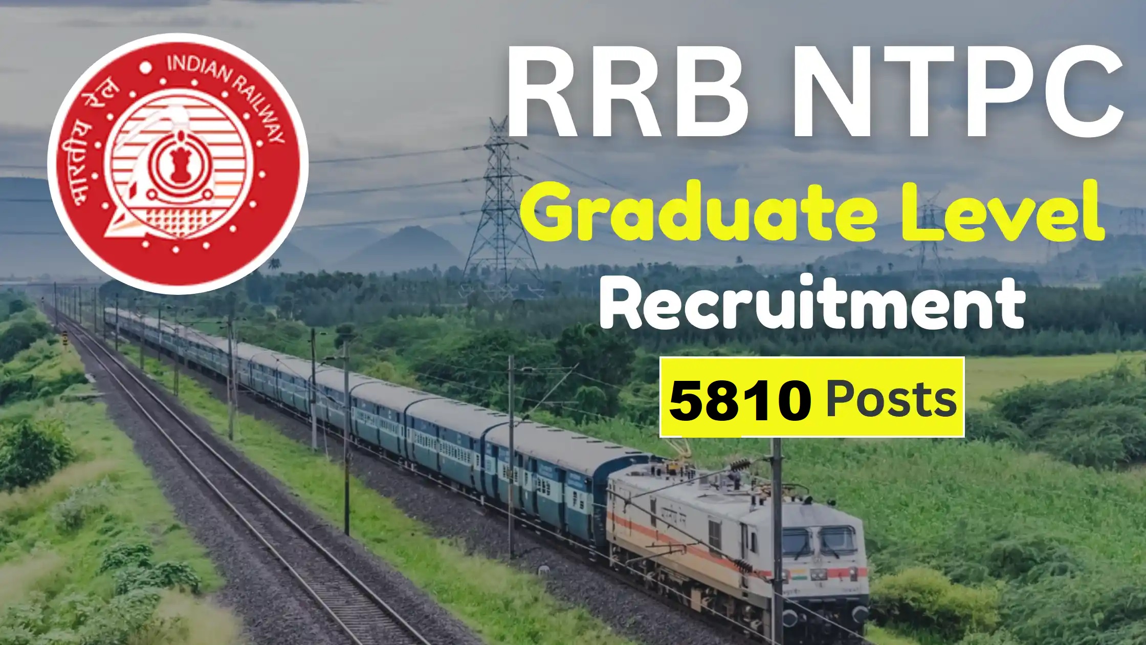 RRB NTPC Graduate Level Online Form 2025 – Start – Sarkari Result